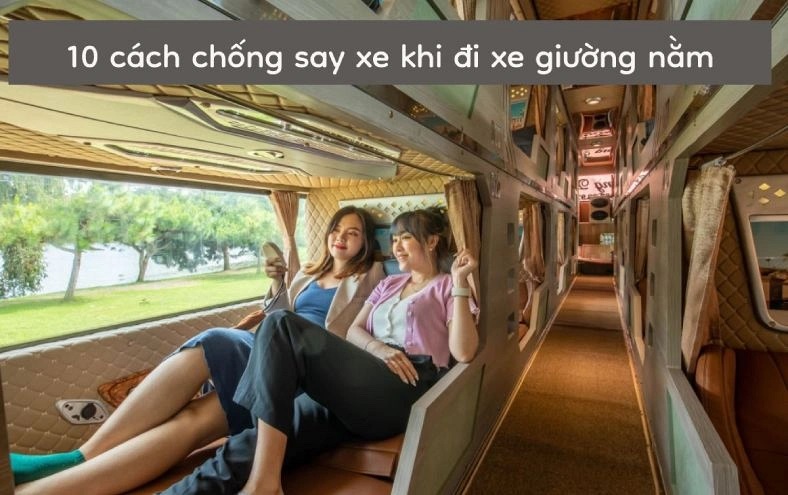 Kinh Nghiệm Chống Say Xe Khi Đi Xe Giường Nằm - Xe Khách Điền Linh ...